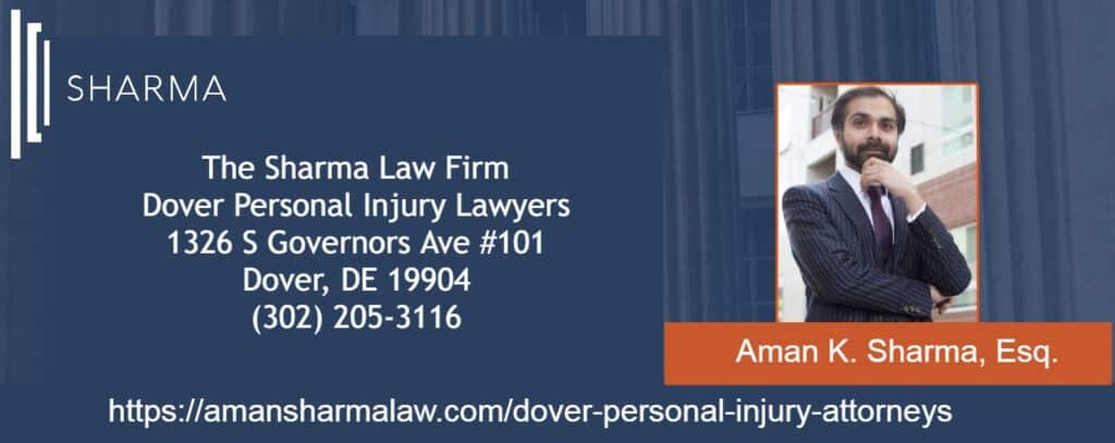 Dover Personal Injury Attorney | The Sharma Law Firm - Free Consultations
